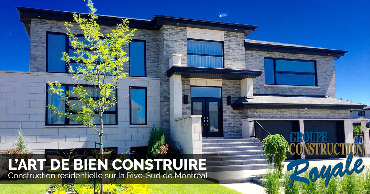 Groupe Construction Royale – Entrepreneur général sur la rive-sud de Montréal, Groupe ...